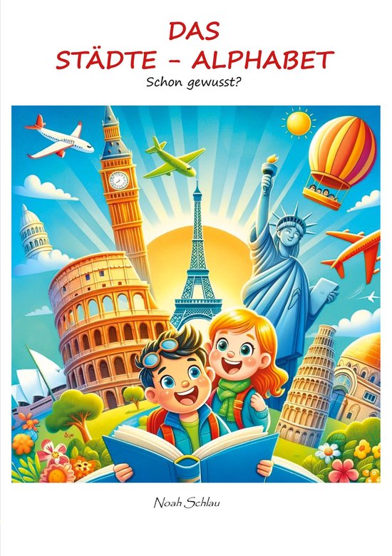 Schon gewusst? 3 - Das Städte-Alphabet (ebook), Noah Schlau ...