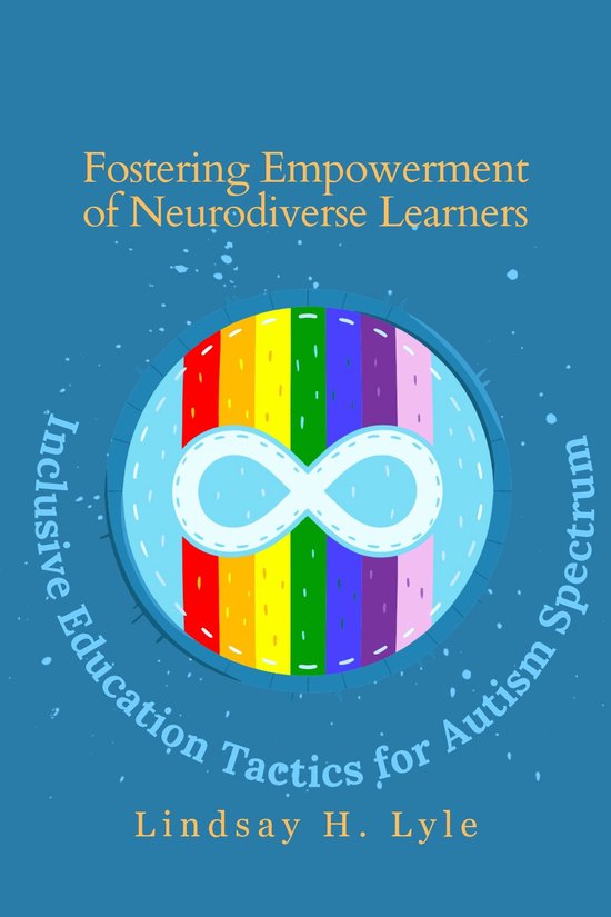 Fostering Empowerment of Neurodiverse Learners (ebook), Lindsay H. Lyle ...