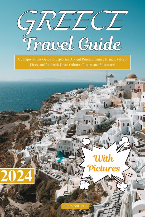 Book 1 - GREECE TRAVEL GUIDE 2024 (ebook), James Burnette | 1230008011473 | Boeken | bol
