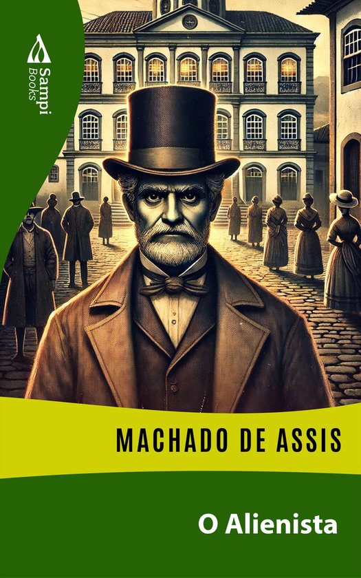 O Alienista (ebook), Machado de Assis | 9786561332408 | Boeken | bol
