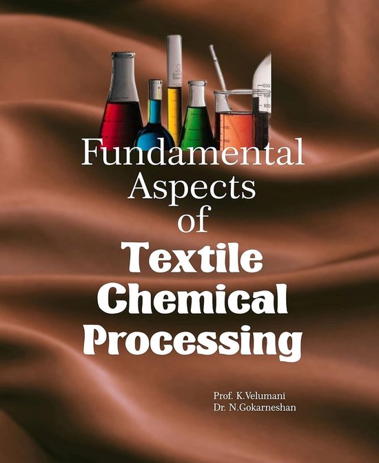 Fundamental Aspects of Textile Chemical Processing (ebook), Dr.N ...
