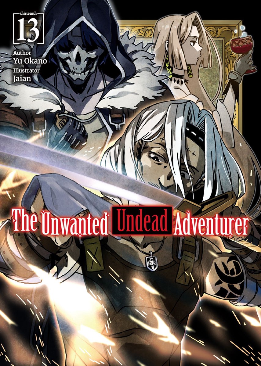 The Unwanted Undead Adventurer 13 - The Unwanted Undead Adventurer ...