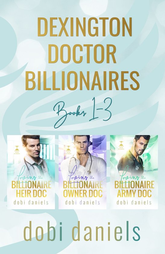 Dexington Billionaires - Dexington Doctor Billionaires Books 1 - 3 (ebook), Dobi... | bol