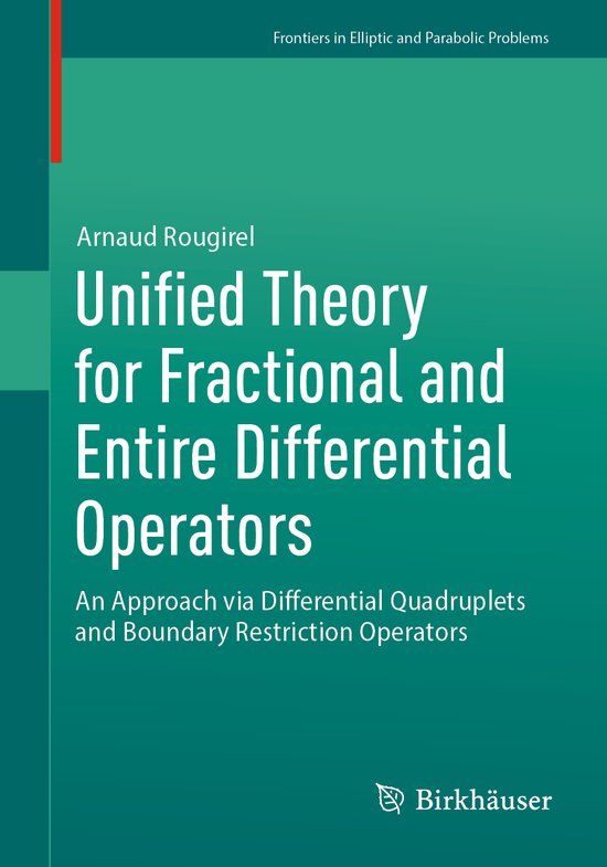 Unified Theory for Fractional and Entire Differential Operators: An Approach Via... | bol