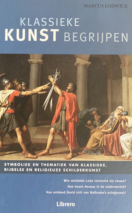 Klassieke Kunst begrijpen, Marcus Lodwick | 9789089983916 | Boeken | bol