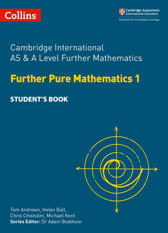 Cambridge International AS A Level Further Mathematics Further Pure ...
