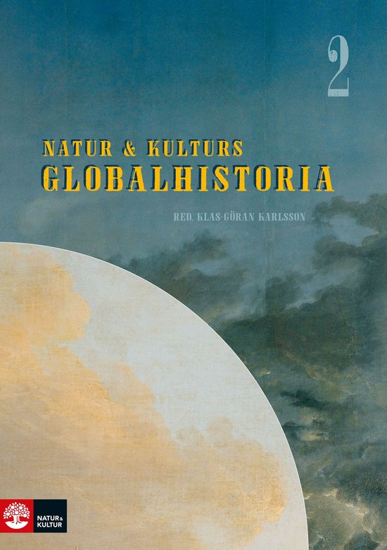 Natur & Kulturs globalhistoria 2 (ebook), Klas-Goran Karlsson ...