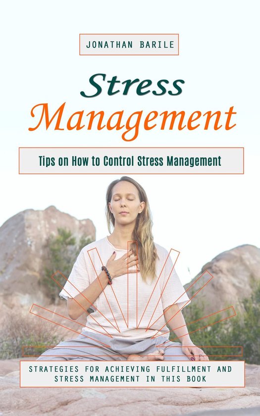 Stress Management (ebook), Jonathan Barile | 9798894581453 | Boeken | bol