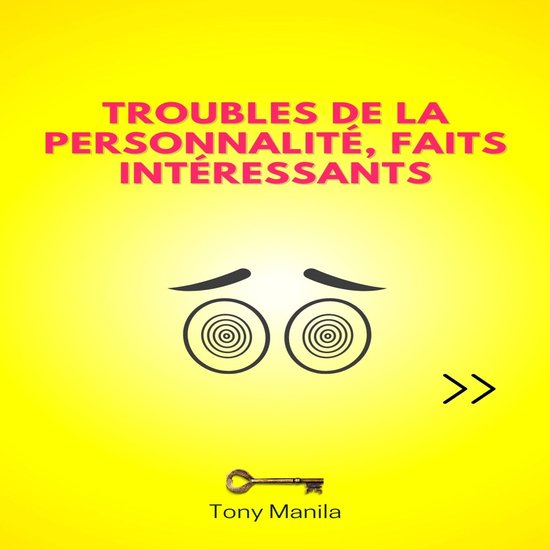 Troubles de la Personnalité, Faits Intéressants, TONY MANILA ...