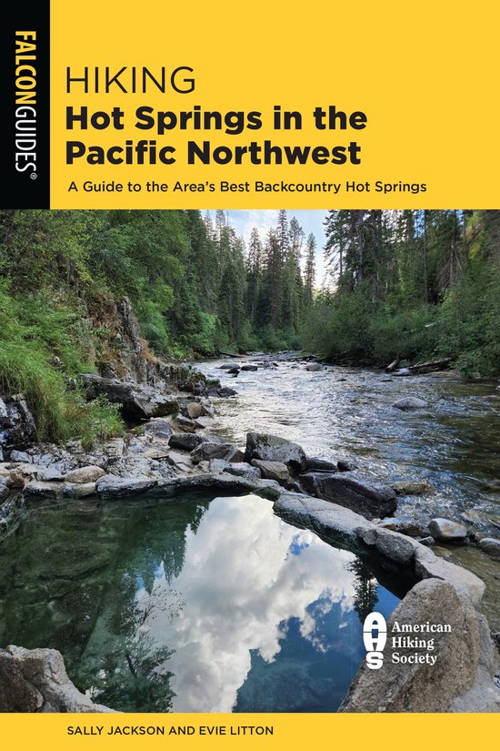 Hiking Hot Springs in the Pacific Northwest (ebook), Sally Jackson ...