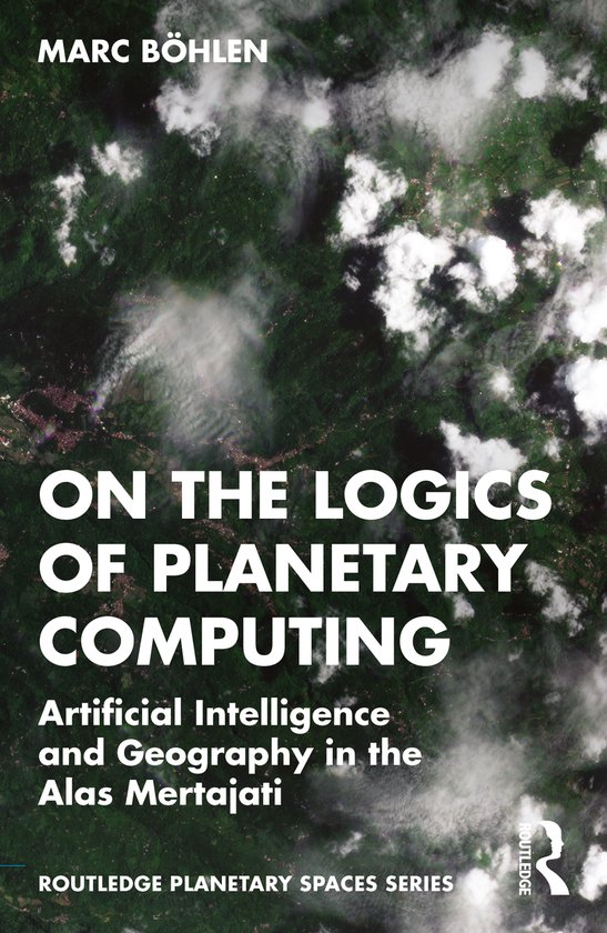 On the Logics of Planetary Computing: Artificial Intelligence and ...
