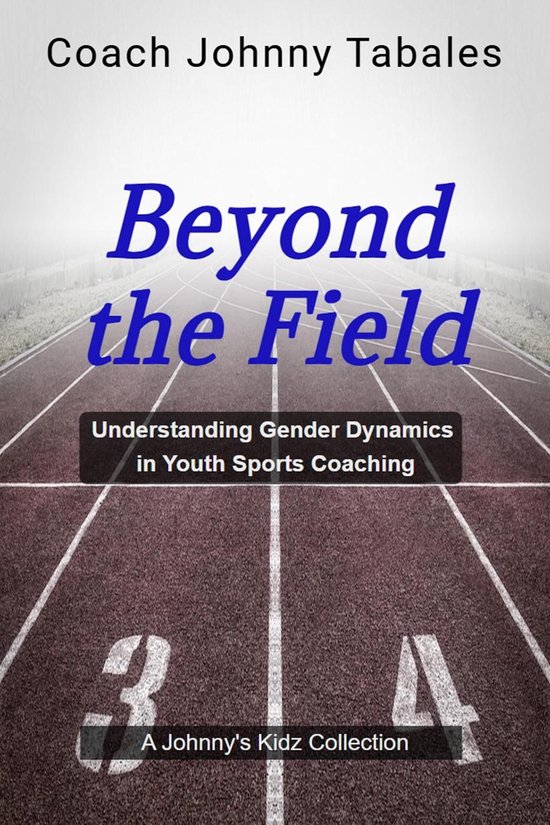 Beyond the Field: Understanding Gender Dynamics in Youth Sports ...
