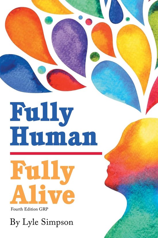 Fully Human / Fully Alive: A Human Model: A Human Model (ebook), Lyle L ...