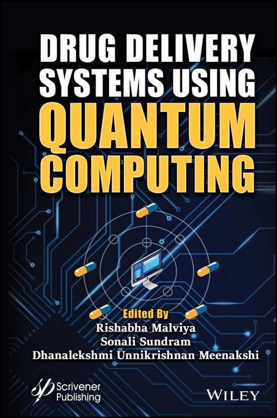 Drug Delivery Systems using Quantum Computing (ebook) | 9781394159314 | Boeken | bol