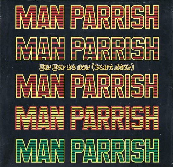 Hip Hop Bee Bop (Don't Stop), Man Parrish | Muziek | bol
