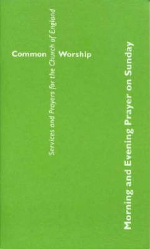 Common Worship: Services and Prayers for the Church of England- Common ...