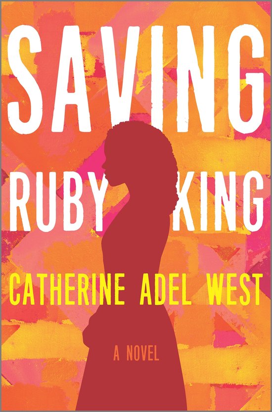 Saving Ruby King (ebook), Catherine Adel West | 9781488057250 | Boeken ...