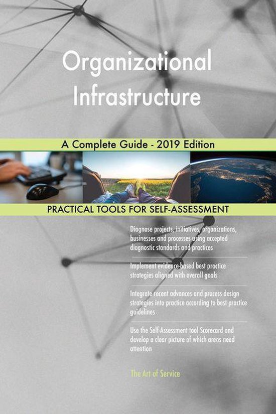 Organizational Infrastructure A Complete Guide - 2019 Edition (ebook), Gerardus... | bol.com