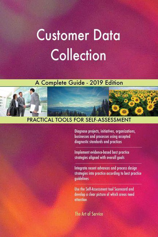Customer Data Collection A Complete Guide - 2019 Edition (ebook ...