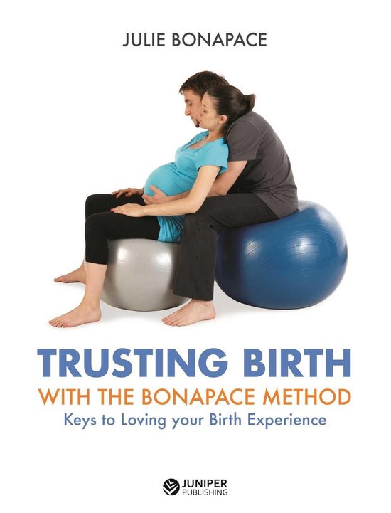 Trusting Birth With the Bonapace Method, Julie Bonapace | 9781988002170 | Boeken | bol.com