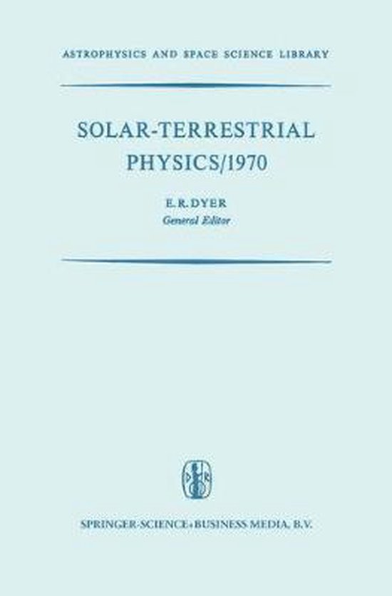 Solar-Terrestrial Physics/1970 | 9789401081542 | International ...