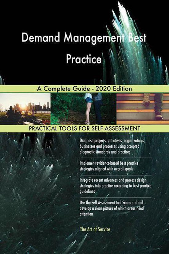 Demand Management Best Practice A Complete Guide - 2020 Edition (ebook ...