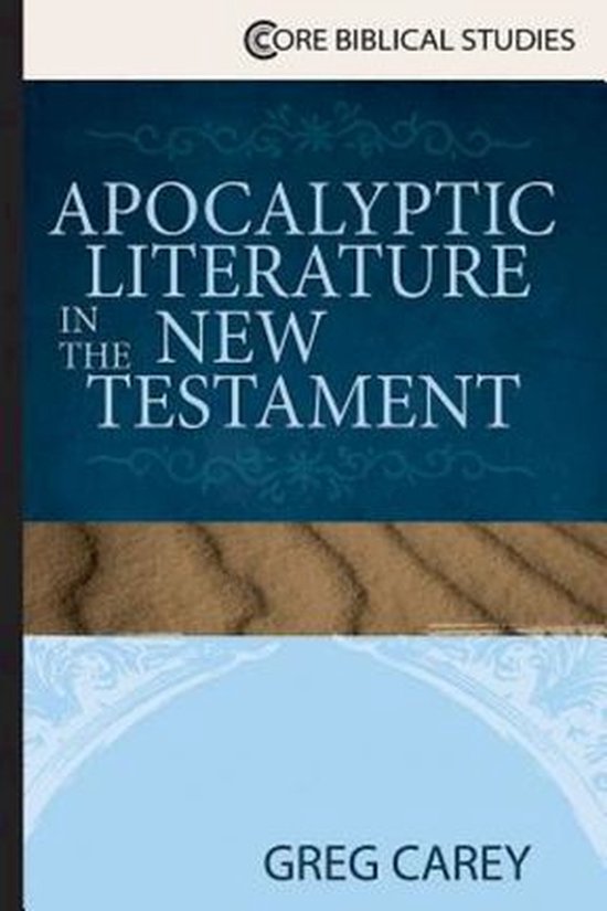 Apocalyptic Literature in the New Testament (ebook), Greg Carey ...