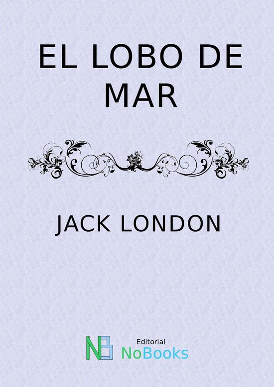 El lobo de mar (ebook), Jack London | 1230003728819 | Boeken | bol