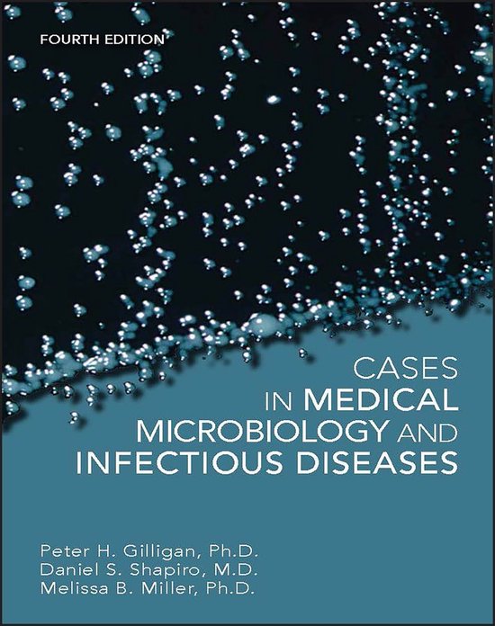 ASM Books - Cases in Medical Microbiology and Infectious Diseases (ebook), PH Gilligan... | bol