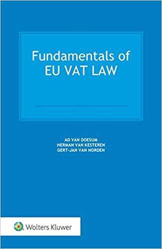 Fundamentals of EU VAT Law | 9789041170163 | Ad van Doesum | Boeken | bol