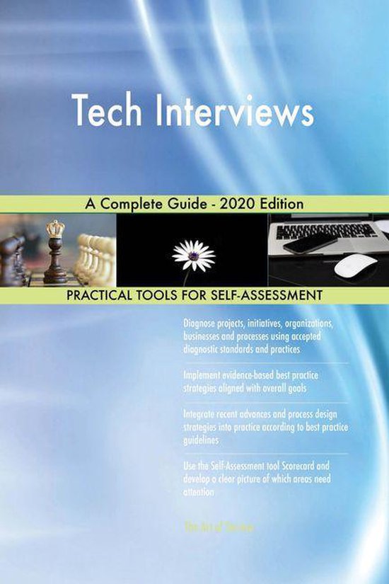 Tech Interviews A Complete Guide - 2020 Edition (ebook), Gerardus ...