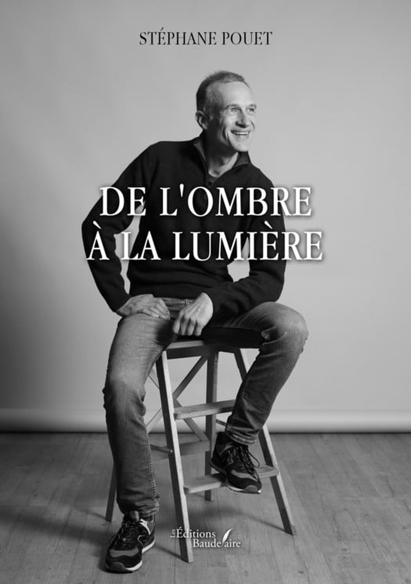 De l'ombre à la lumière (ebook), Stéphane Pouet | 9791020368355 ...