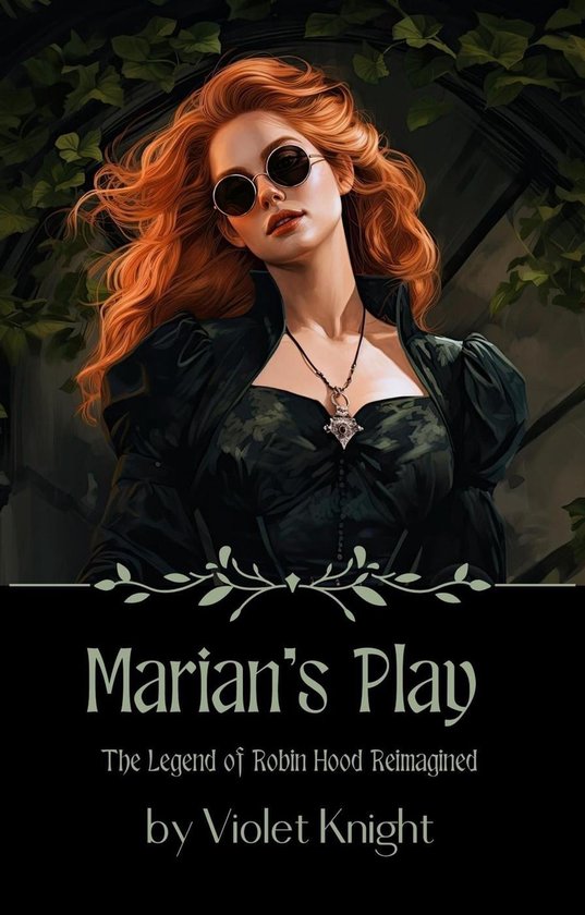 Marian's Play: The Legend of Robin Hood Reimagined (ebook), Violet ...