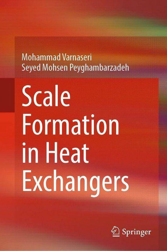Scale Formation in Heat Exchangers (ebook), Mohammad Varnaseri ...