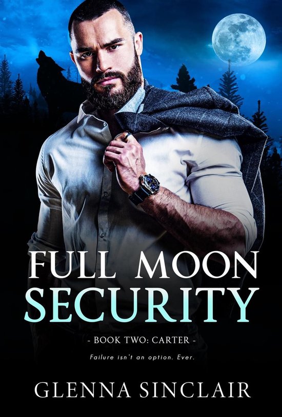 Full Moon Security 2 - Carter (ebook), Glenna Sinclair | 9798224296576 | Boeken | bol