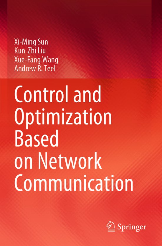 Control and Optimization Based on Network Communication | 9789811995361 ...