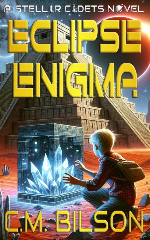 Stellar Cadets - Eclipse Enigma (ebook), C.M. Bilson | 9798224910045 | Boeken | bol