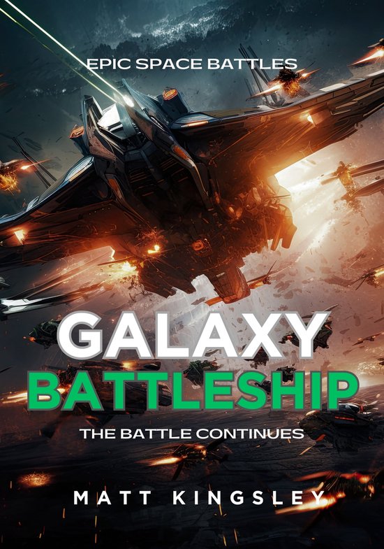 Galaxy Battleship (ebook), Matt Kingsley | 6610000509829 | Boeken | bol