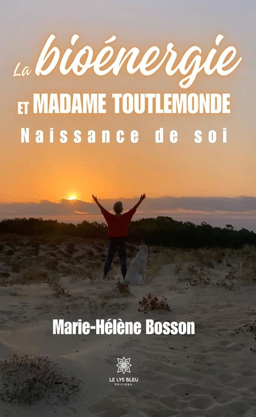 La bioénergie et madame toutlemonde (ebook), Marie-Hélène Bosson ...