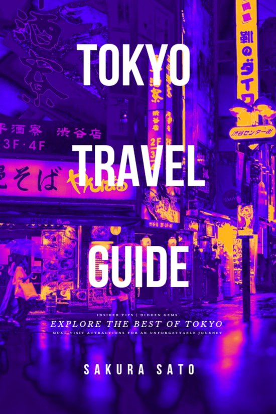 Tokyo Travel Guide (ebook), Sakura Sato | 1230007314858 | Boeken | bol