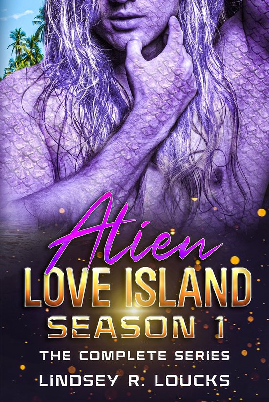 Alien Love Island Season 1 (ebook), Lindsey R. Loucks | 1230007406232 ...