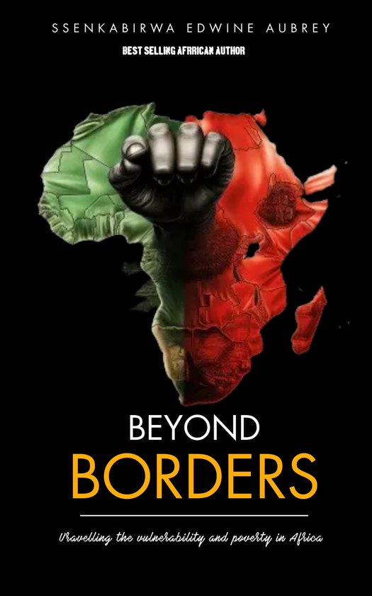 Beyond Borders (ebook), Ssenkabirwa Edwine Aubrey | 1230007398049 ...