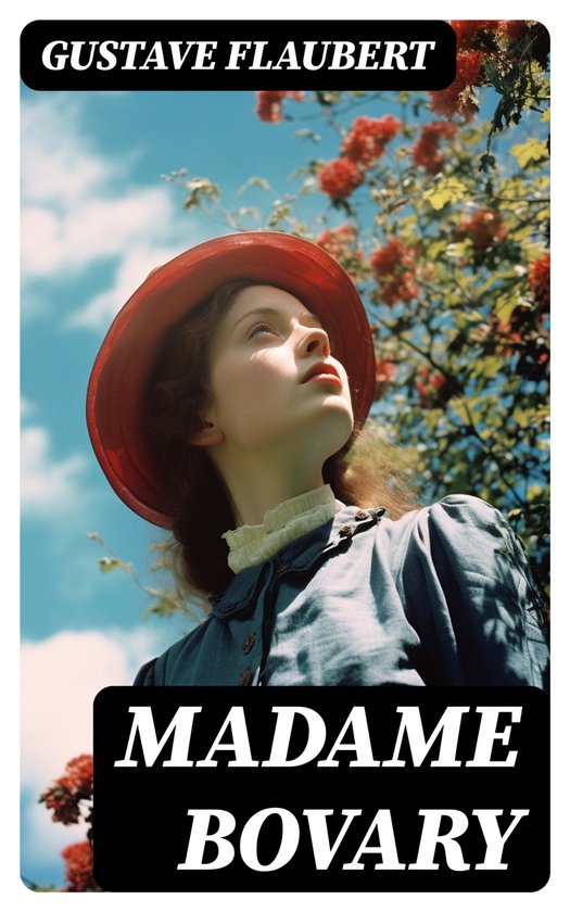 Madame Bovary (ebook), Gustave Flaubert | 8596547741954 | Boeken | bol