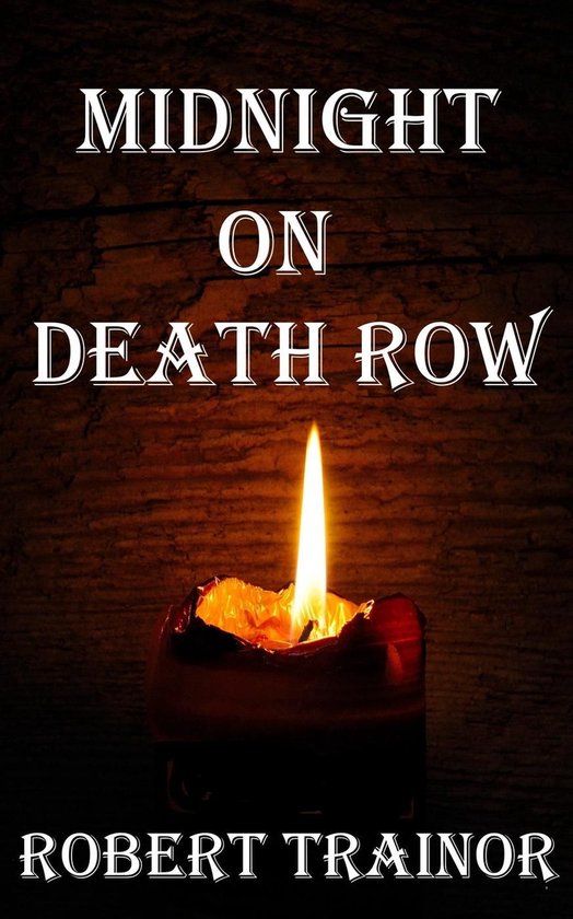 Midnight on Death Row (ebook), Robert Trainor | 9798224031801 | Boeken ...