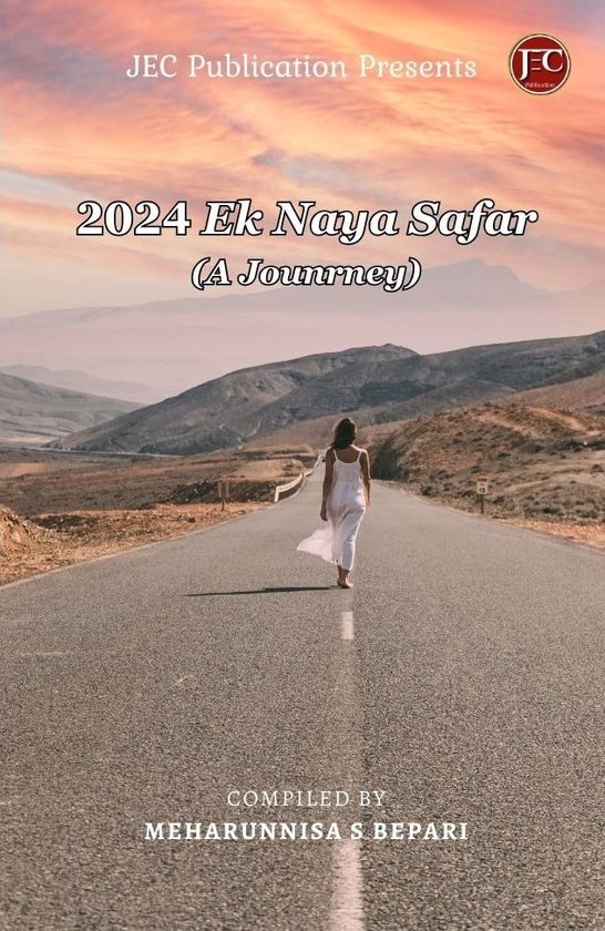 2024 - Ek Naya Safar (A Jounrney) (ebook), MEHARUNNISA S BEPARI | 1230007237904 | Boeken | bol