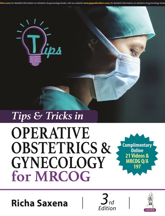 Tips & Tricks in Operative Obstetrics & Gynecology for MRCOG, Richa ...