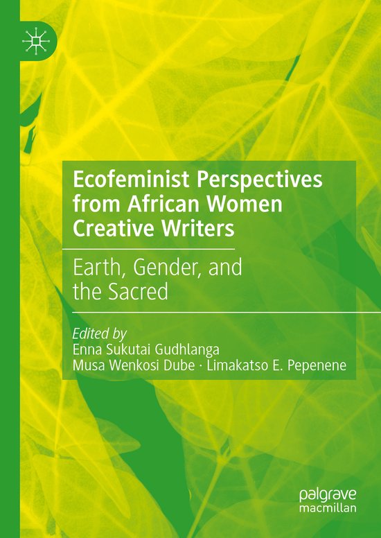 Ecofeminist Perspectives from African Women Creative Writers ...
