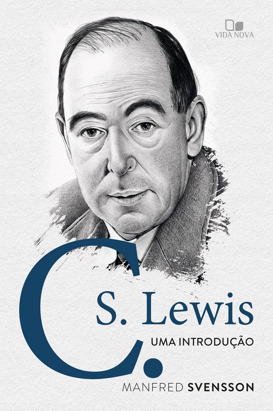 C. S. Lewis: uma introdução (ebook), Manfred Svensson | 9786559672271 ...