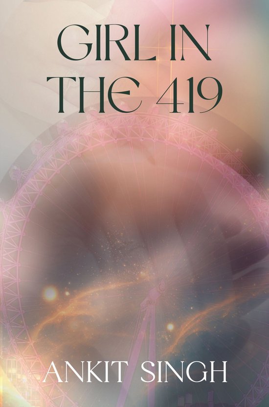 Girl in the 419 (ebook), Ankit Singh | 6610000536474 | Boeken | bol
