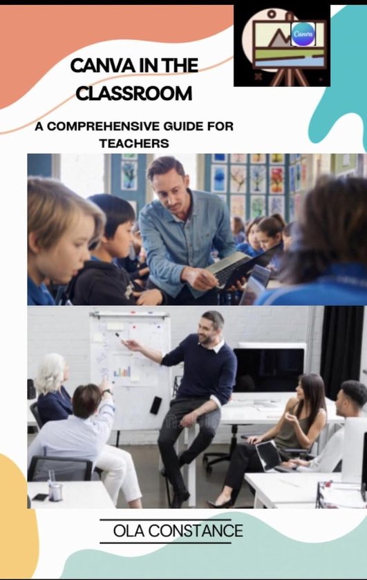 Canva in the Classroom: A Comprehensive Guide for Teachers (ebook), Ola ...